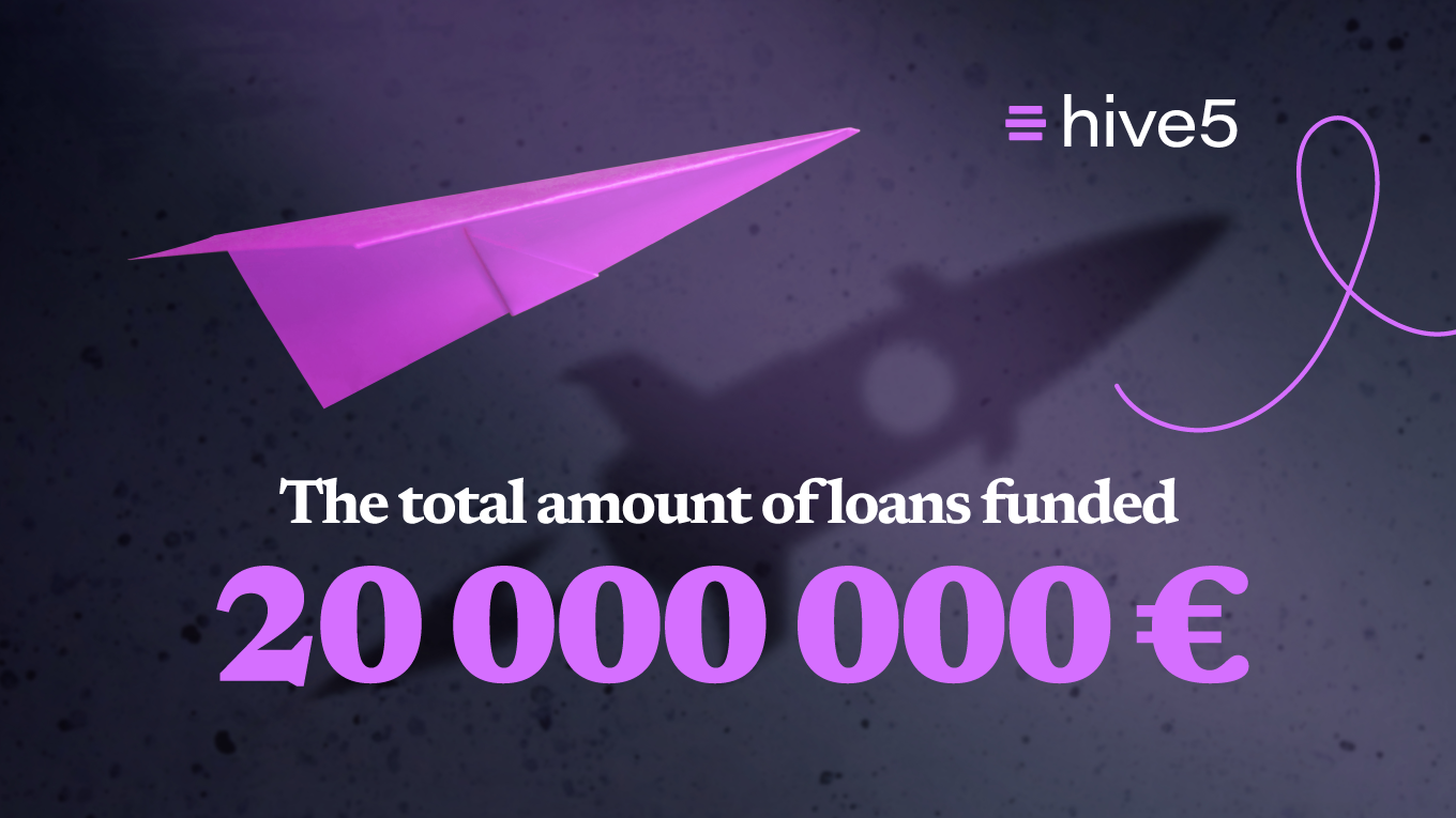 Hive5 Monthly Review: More Than 20 M Eur Loans Funded Since Inception ...