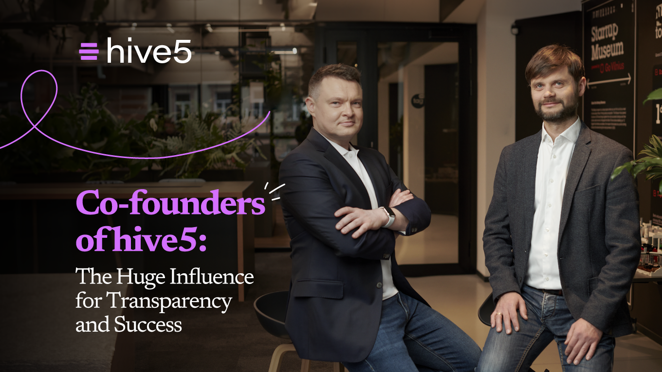 Co-founders of hive5: The Huge Influence for Transparency and Success ...